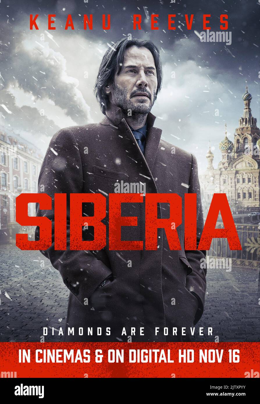 Siberia Year : 2018 USA / Canada Director : Matthew Ross Keanu Reeves ...