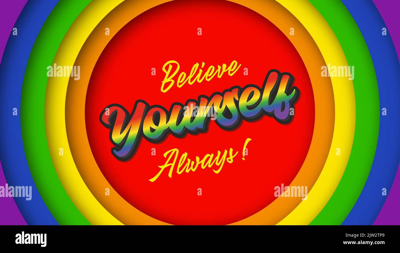 The text says Believe yourself Always on a rainbow background ...