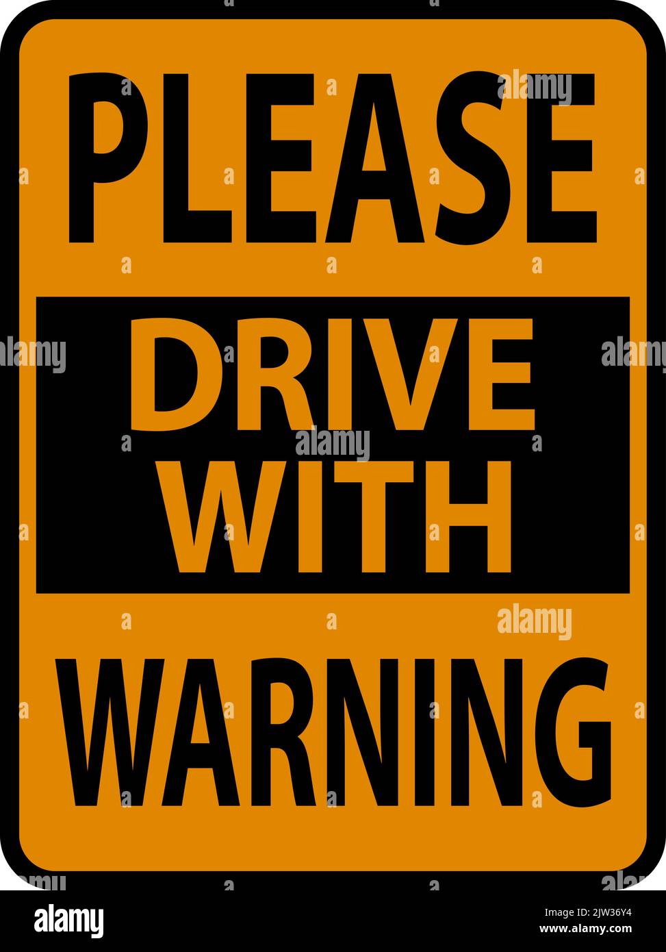 Please Drive with Warning Sign On White Background Stock Vector Image ...