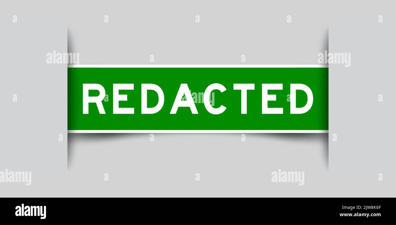 Green color square label sticker with word redacted that inserted in ...