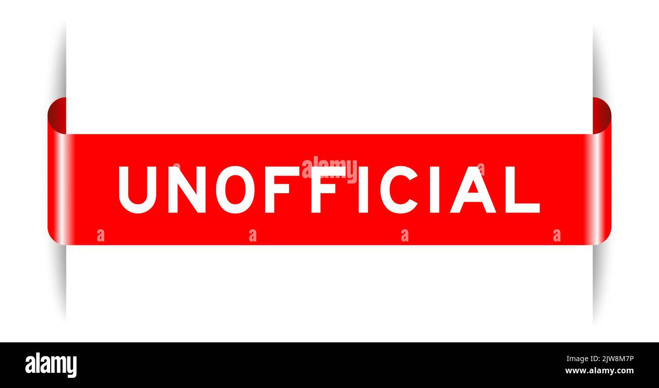 Red color inserted label banner with word unofficial on white ...