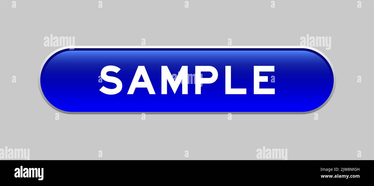 Blue color capsule shape button with word sample on gray background ...