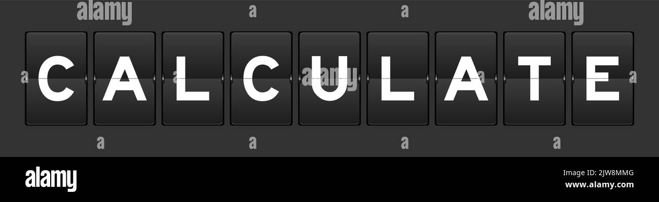 Black color analog flip board with word calculate on gray background ...