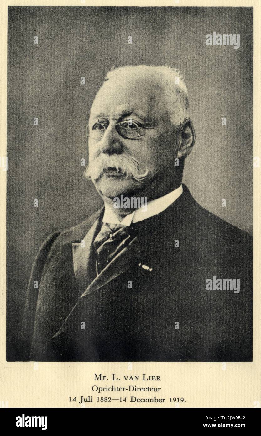 Mr. L. van Lier / Founder - Director / July 14, 1882 - December 14 ...