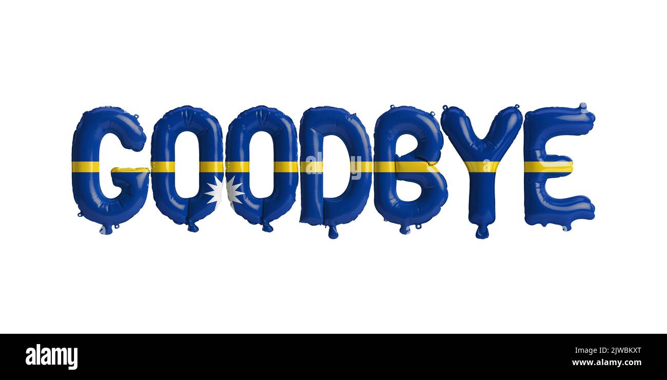 3d illustration of goodbye letter balloon in Nauru flag isolated on ...