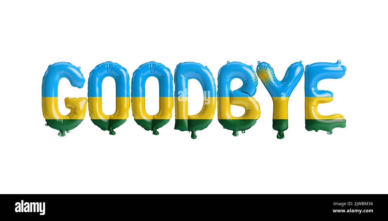 3d illustration of goodbye letter balloon in Rwanda flag isolated on ...
