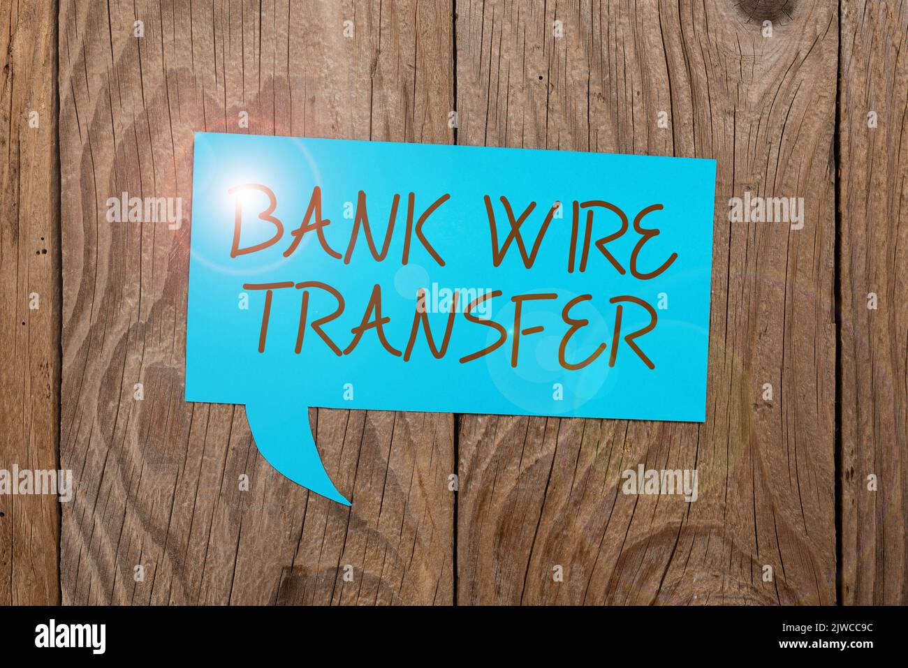 Text sign showing Bank Wire TransferElectronic transfer of money ...