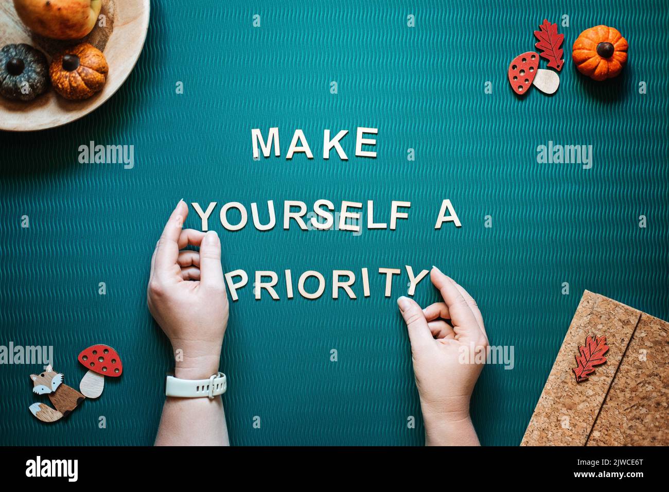 Self-care quotes, make yourself a priority words and female hands on ...