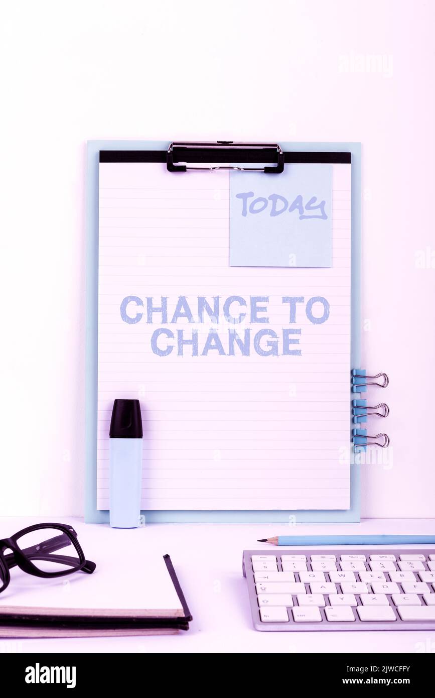 Writing displaying text Chance To ChangeThe opportunity for ...