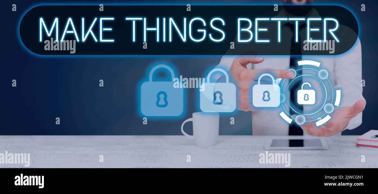 Hand writing sign Make Things BetterDo something to Improve oneself Be ...