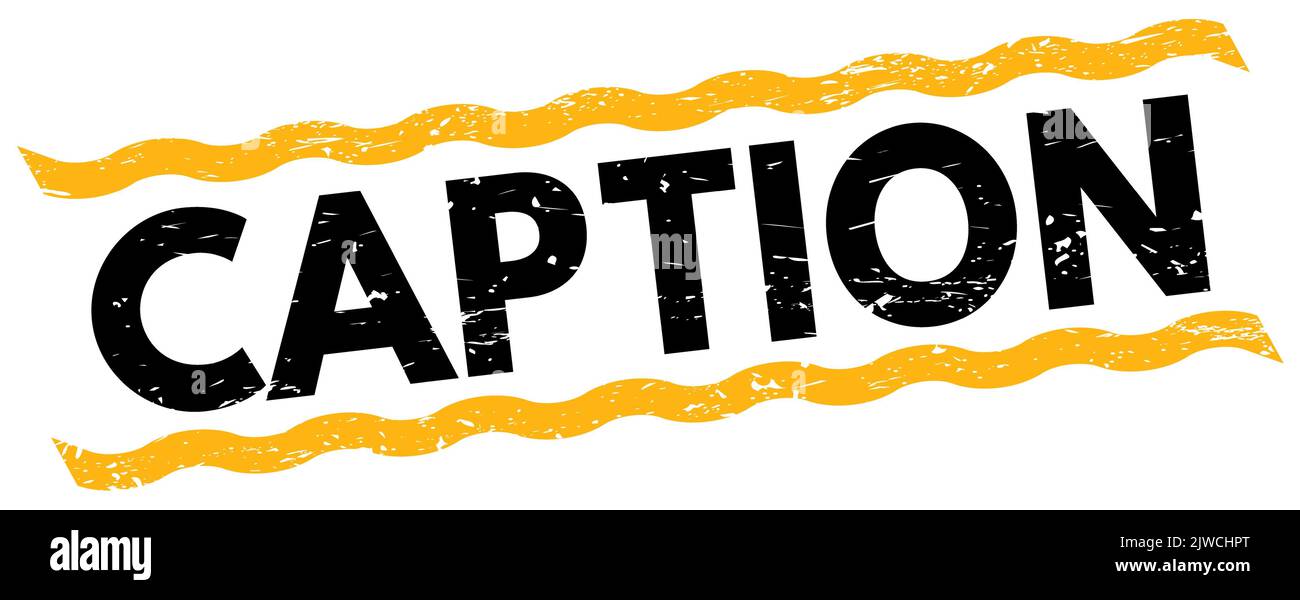 CAPTION text written on yellow-black lines stamp sign Stock Photo - Alamy
