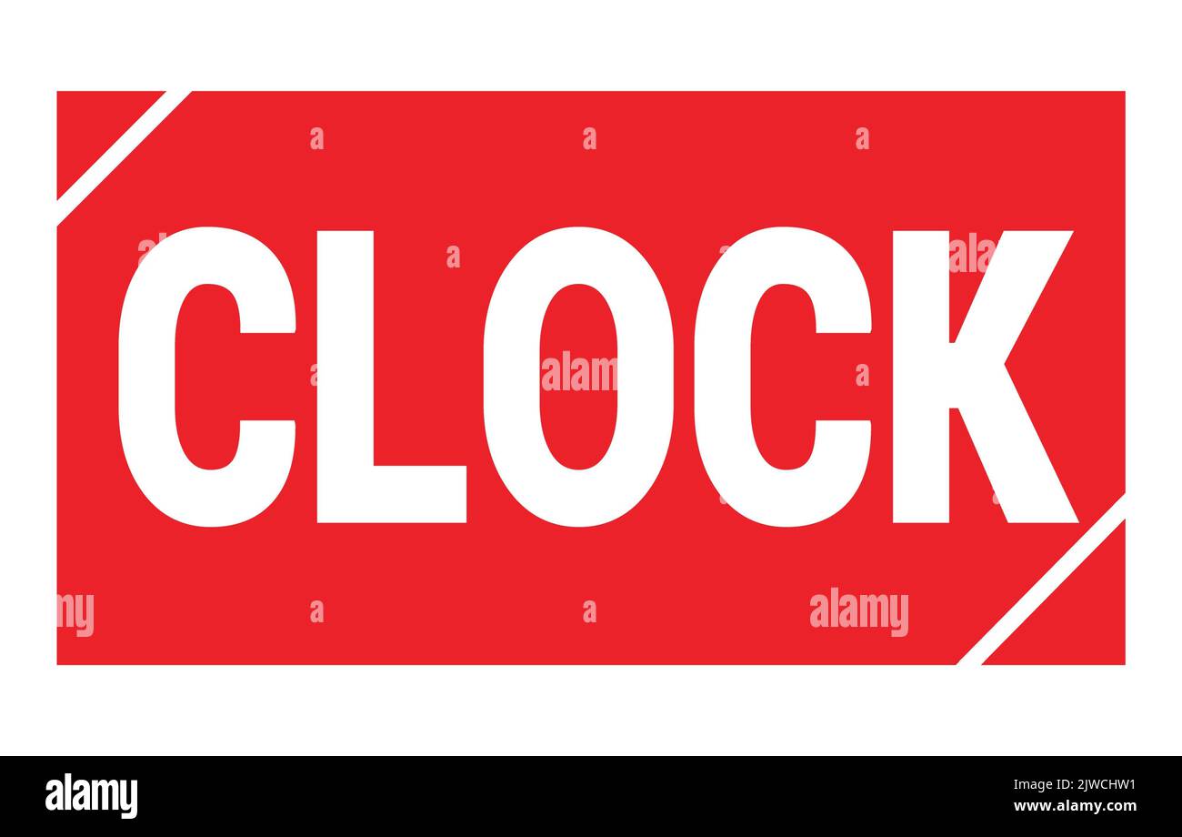 CLOCK text written on red rectangle stamp sign Stock Photo - Alamy