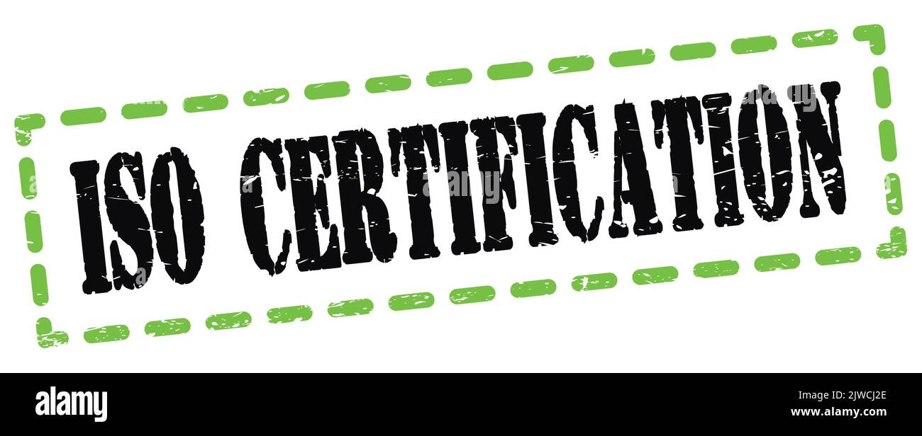 ISO CERTIFICATION text written on green-black dash stamp sign Stock ...