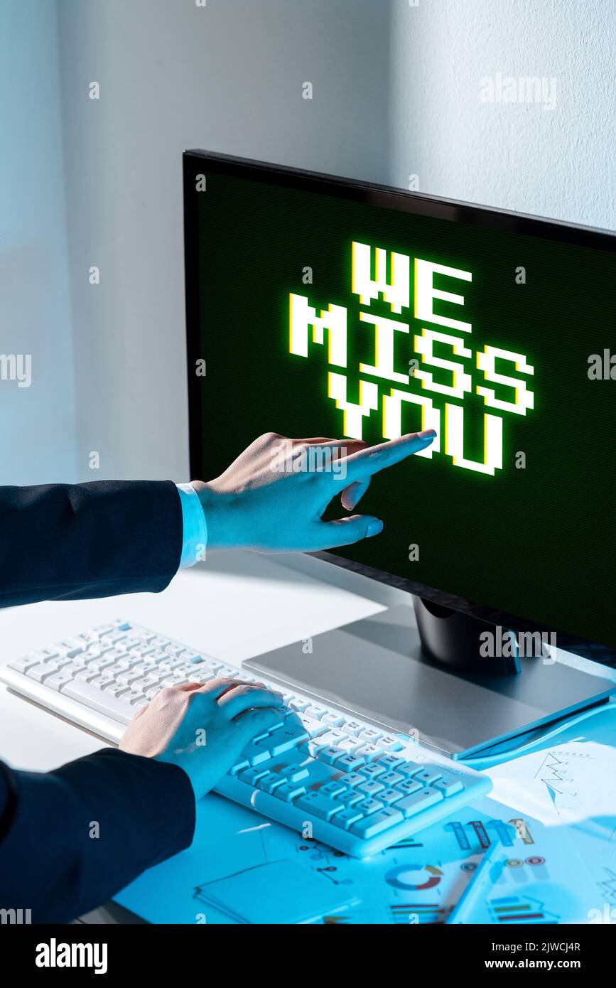 Hand writing sign We Miss You. Word for Feeling sad because you are not ...