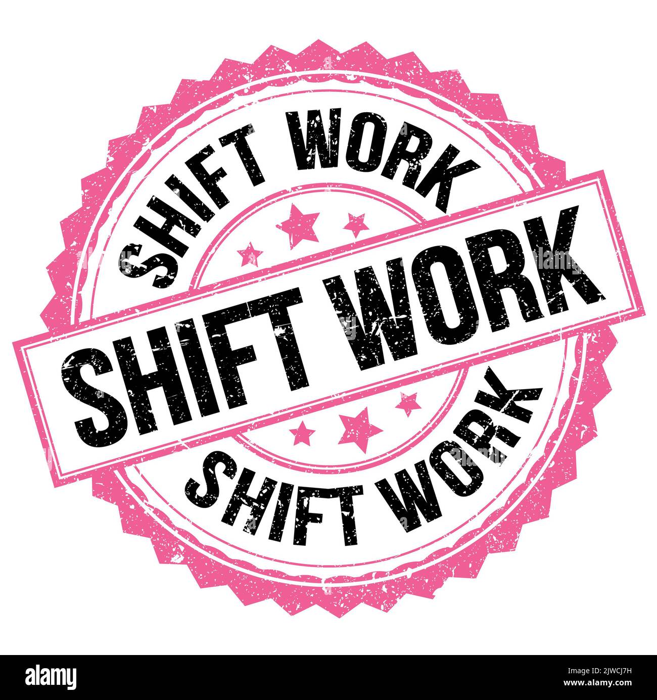 SHIFT WORK text written on pink-black round stamp sign Stock Photo - Alamy