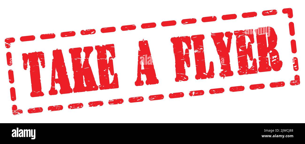 TAKE A FLYER text written on red dash stamp sign Stock Photo - Alamy