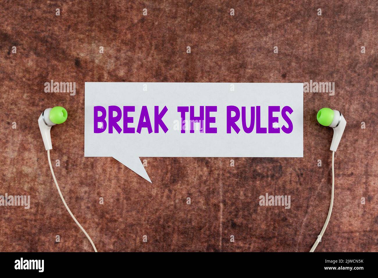 Text showing inspiration Break The RulesTo do something against formal ...