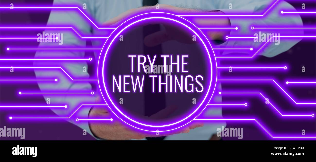 Handwriting text Try The New ThingsBreaks up Life Routine Learn some ...