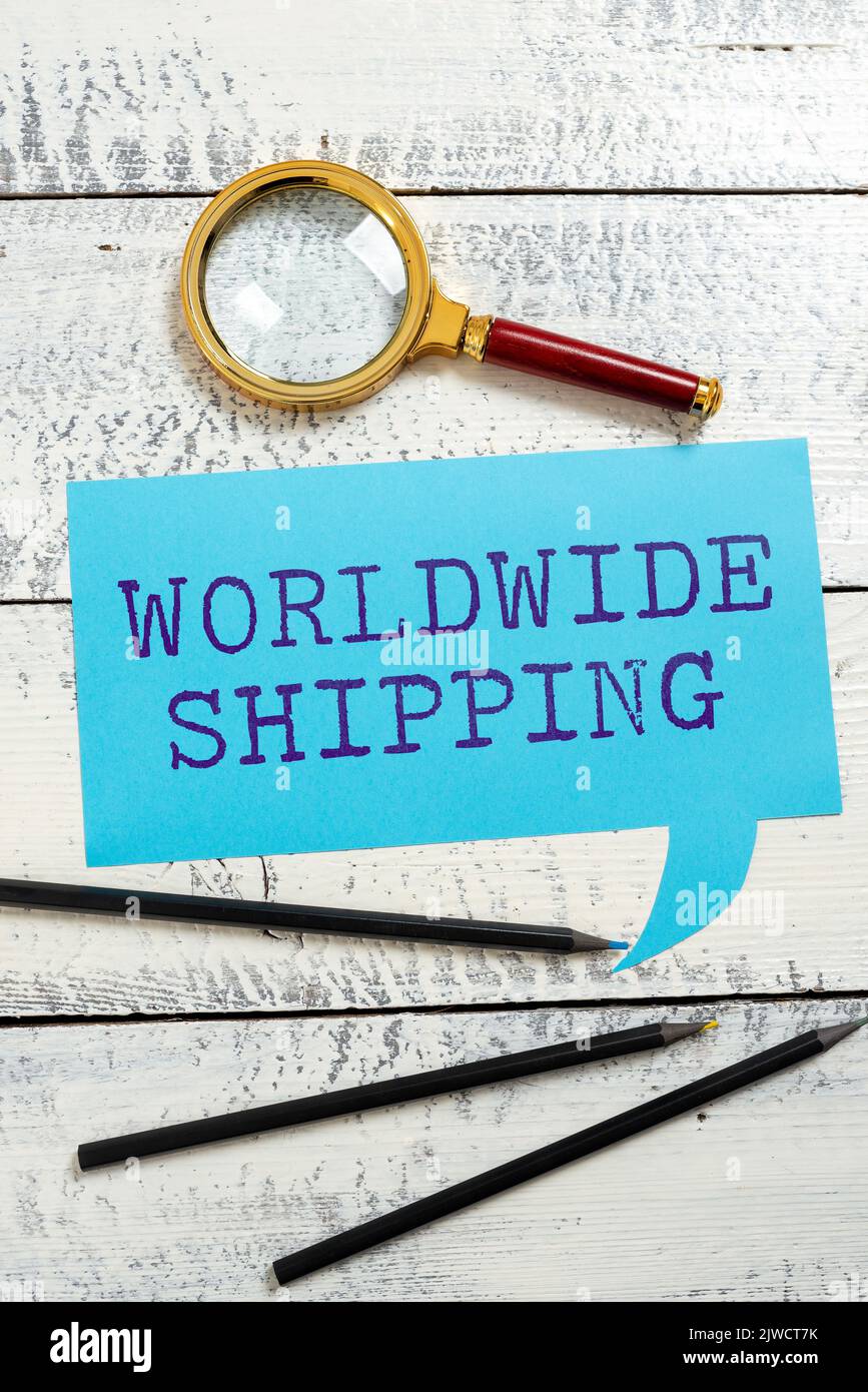 Hand writing sign Worldwide ShippingSea Freight Delivery of Goods ...