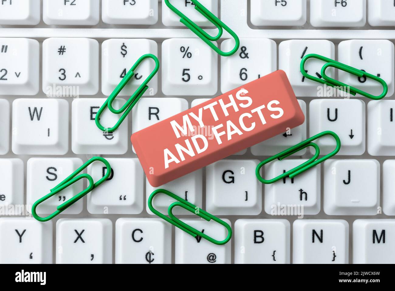 Sign displaying Myths And FactsOppositive concept about modern and ...