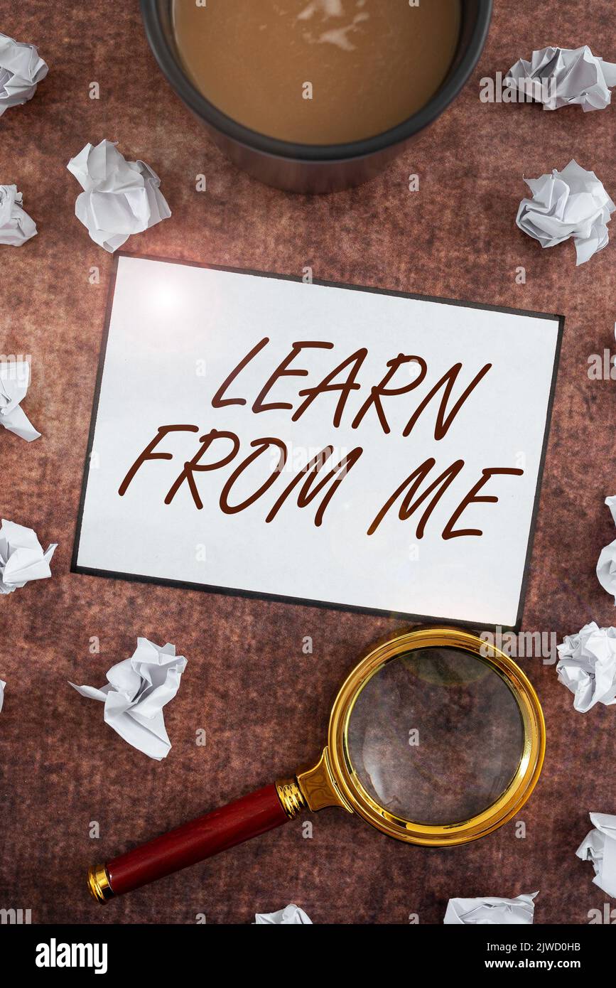 Writing displaying text Learn From Me. Concept meaning Follow my lead ...
