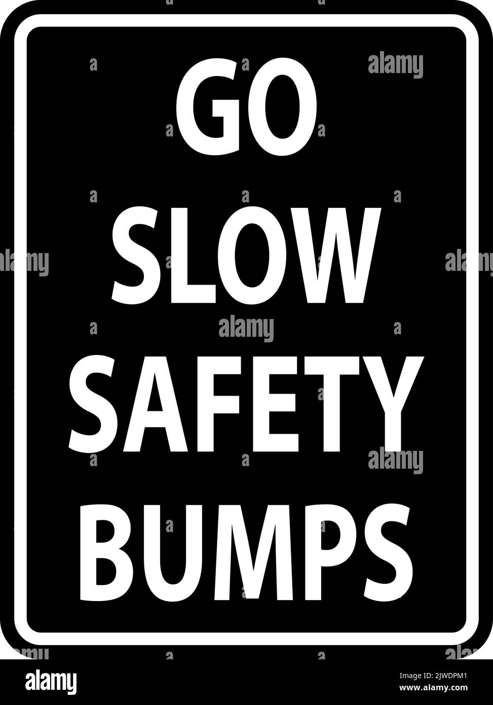 Go Slow Safety Bumps Sign On White Background Stock Vector Image & Art ...