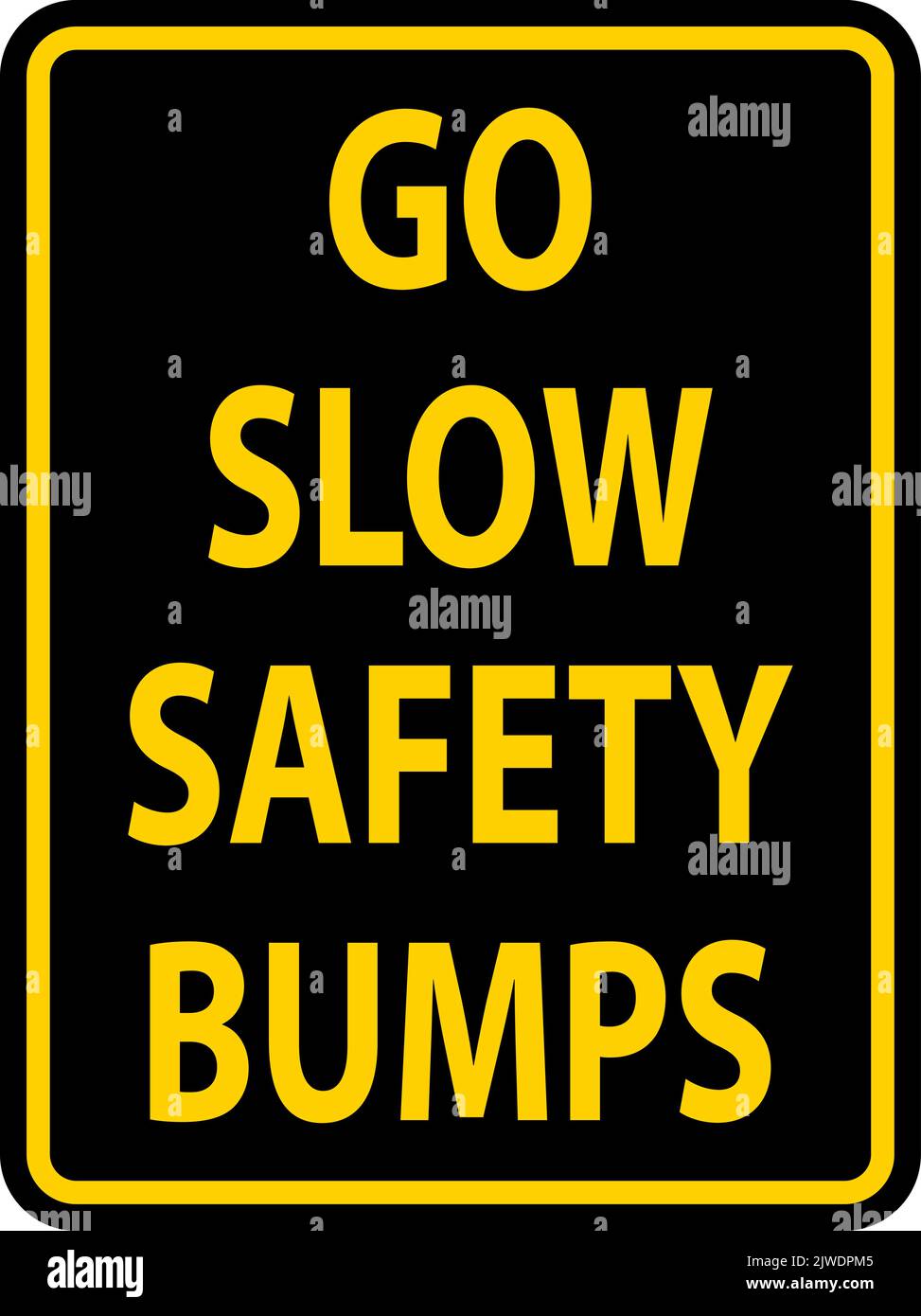 Go Slow Safety Bumps Sign On White Background Stock Vector Image & Art ...