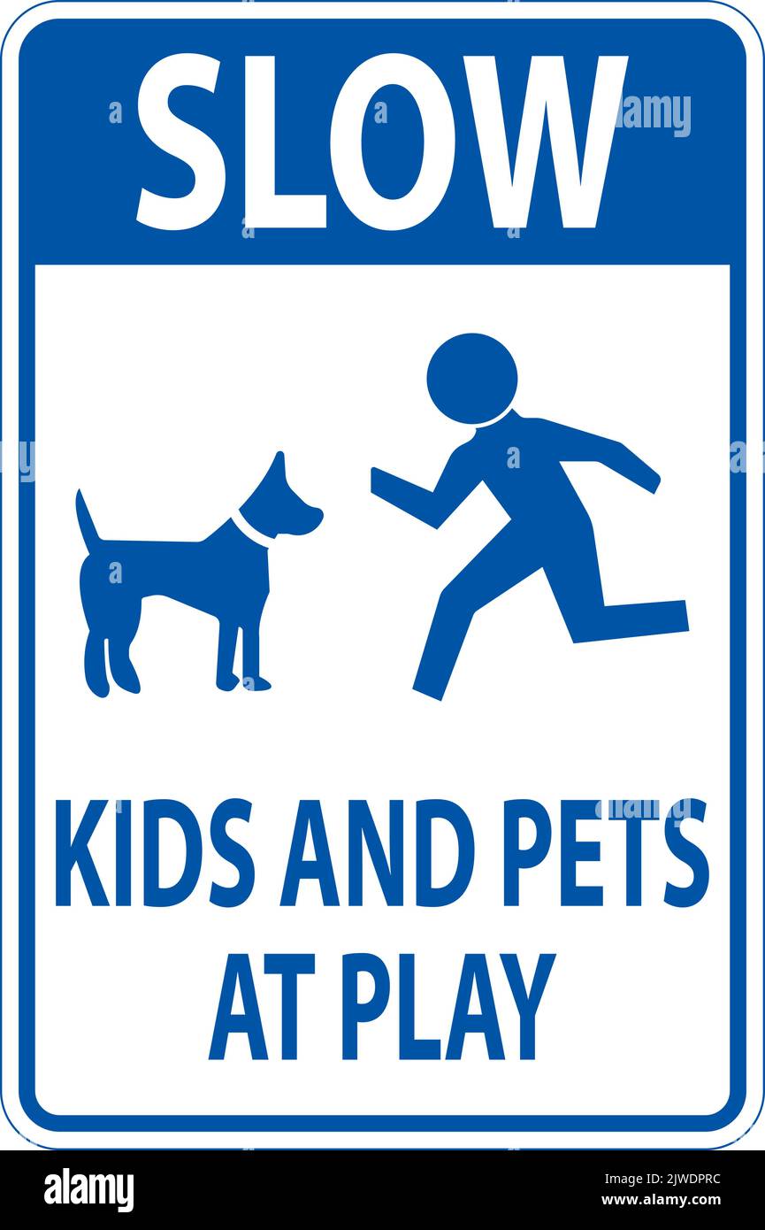 Slow Kids And Pets At Play Sign On White Background Stock Vector Image ...