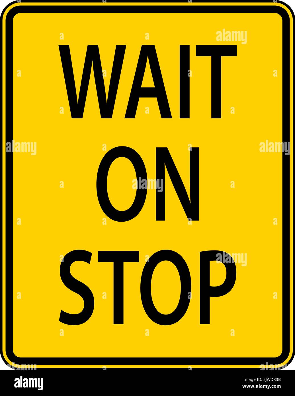Wait On Stop Sign On White Background Stock Vector Image & Art - Alamy