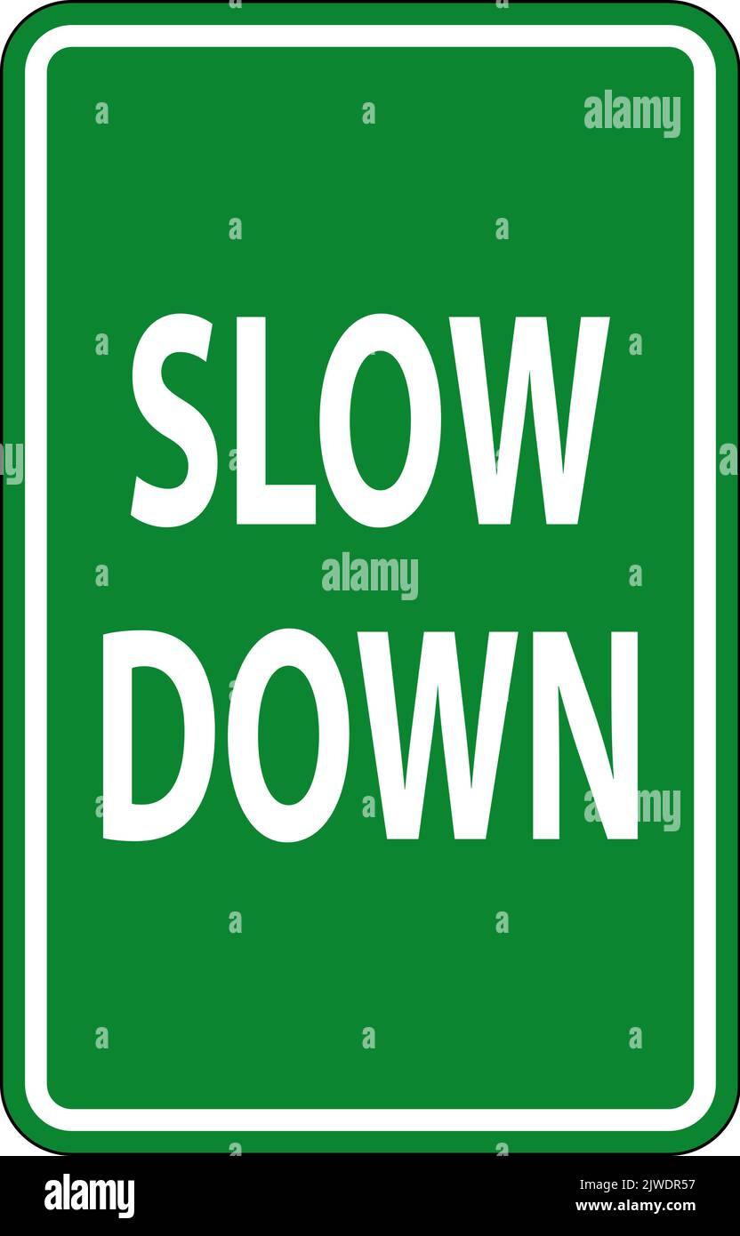 Slow Down Sign On White Background Stock Vector Image & Art - Alamy