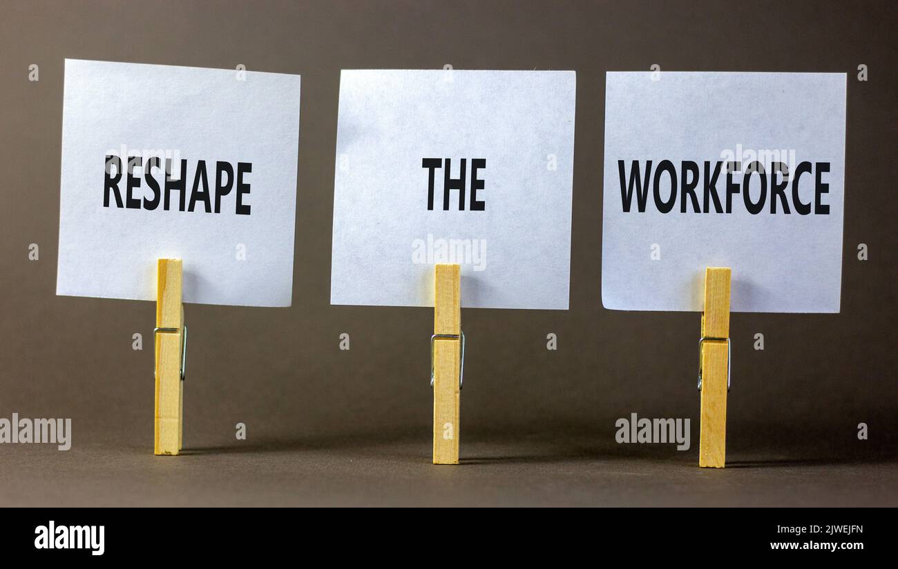 Reshape the workforce and support symbol. Concept words Reshape the ...