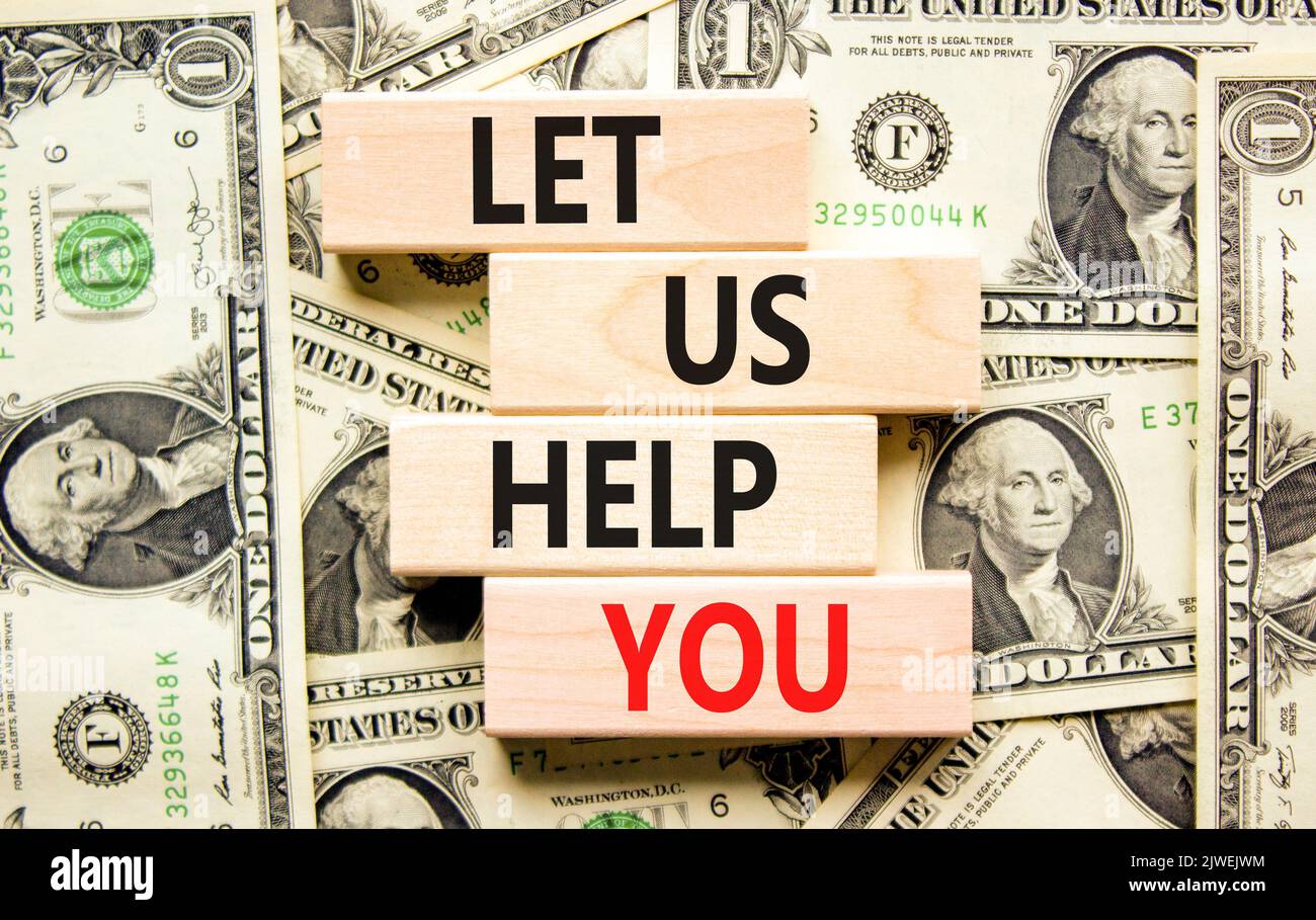 Support and let us help you symbol. Concept words Let us help you on ...