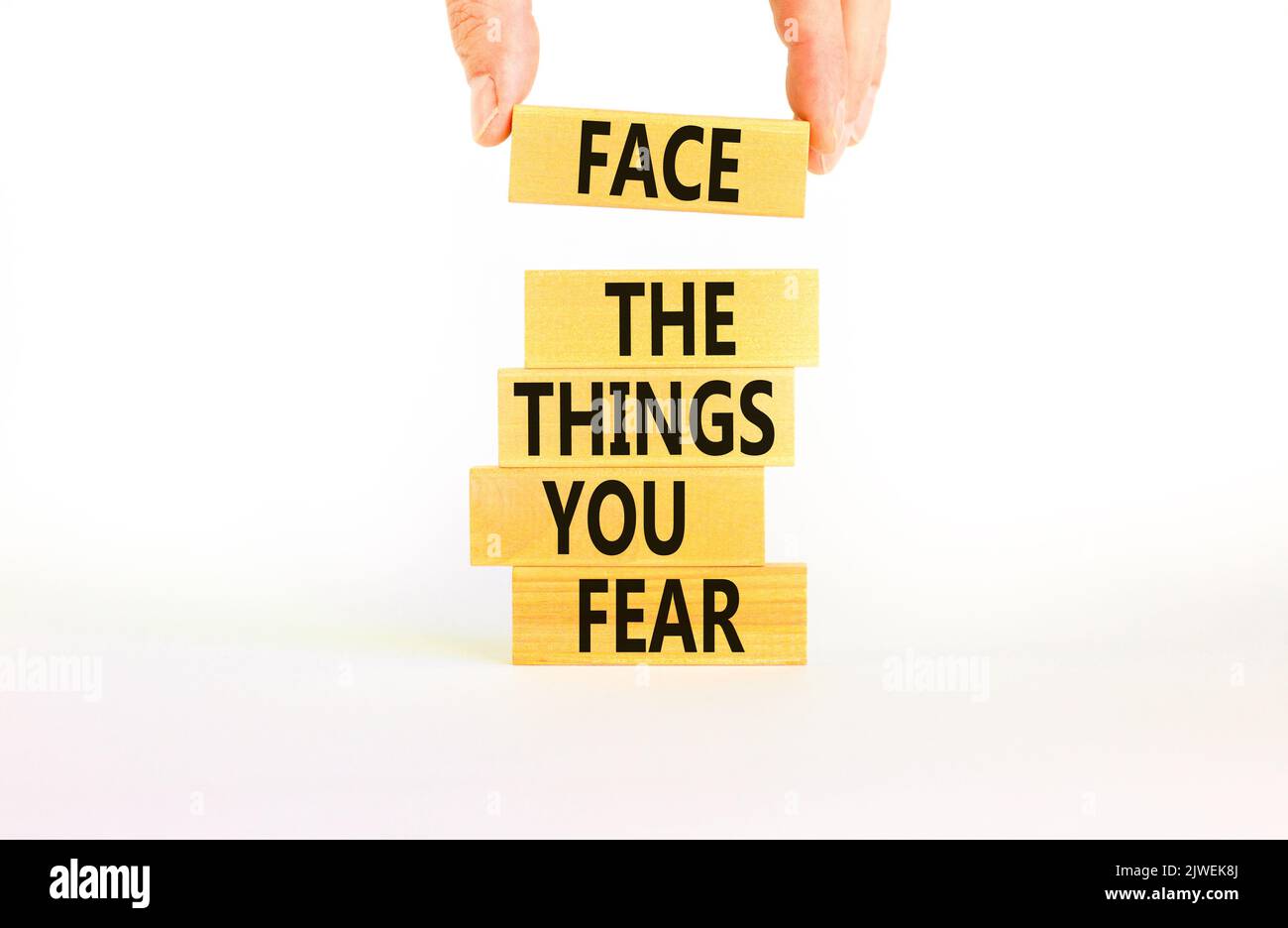 Face the things you fear symbol. Concept words Face the things you fear ...