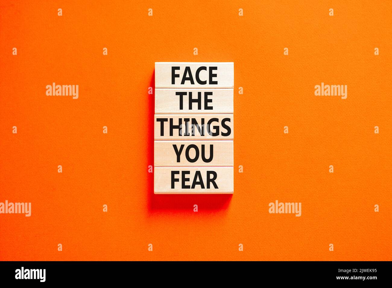 Face the things you fear symbol. Concept words Face the things you fear ...