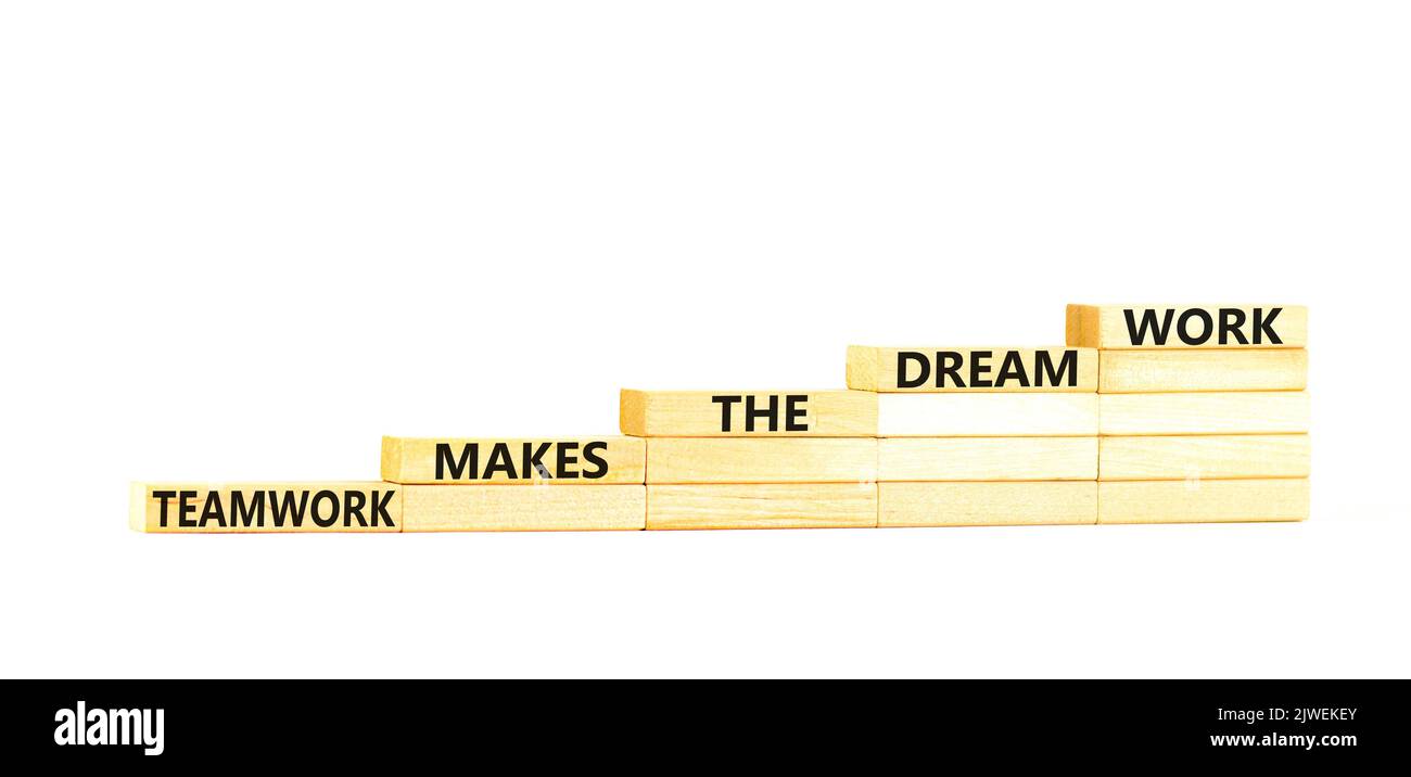 Teamwork makes the dream work symbol. Concept words Teamwork makes the ...