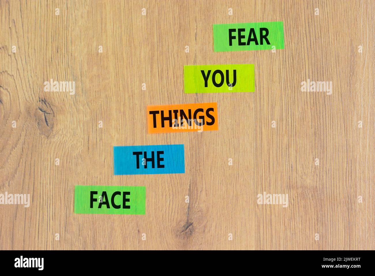 Face the things you fear symbol. Concept words Face the things you fear ...