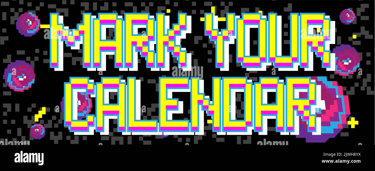 Mark Your Calendar. Pixelated word with geometric graphic background ...