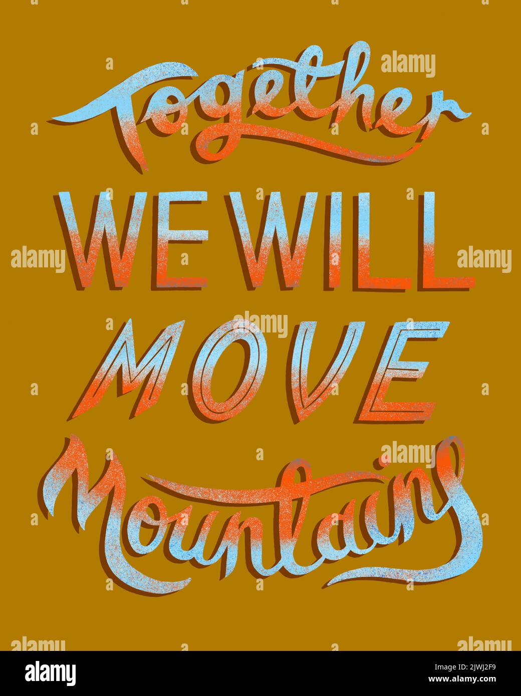 Inspirational motivational mountains quote slogan hand-drawn sign ...
