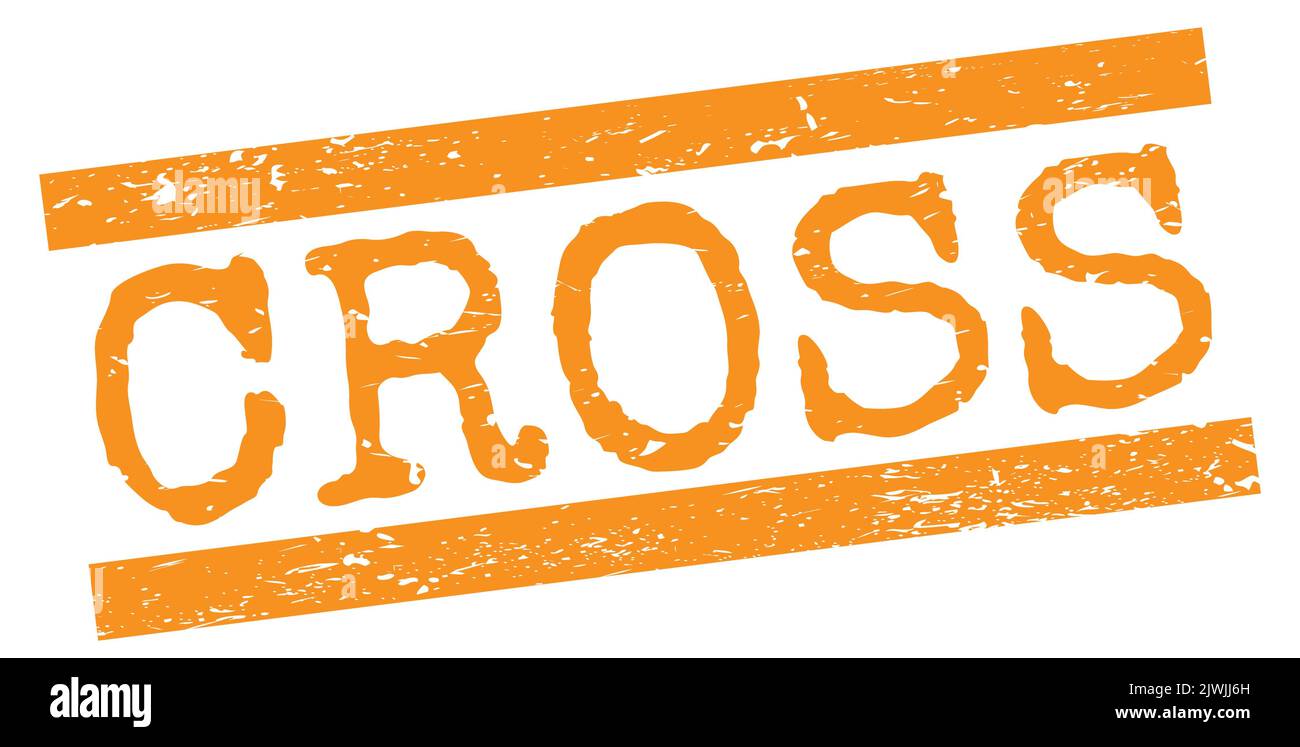 CROSS text written on orange grungy lines stamp sign Stock Photo - Alamy
