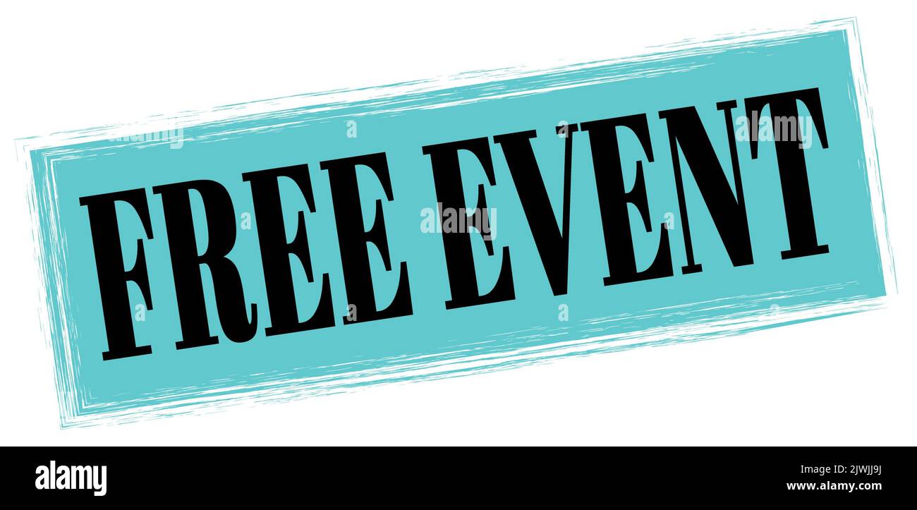 FREE EVENT text written on blue-black rectangle stamp sign Stock Photo ...