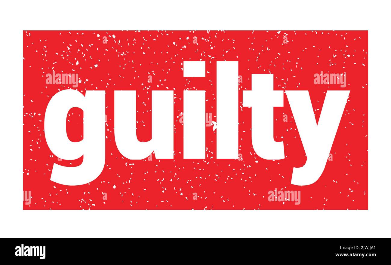 guilty text written on red grungy stamp sign Stock Photo - Alamy