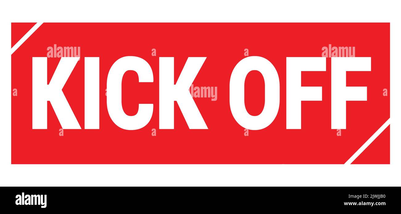 KICK OFF text written on red grungy stamp sign Stock Photo - Alamy