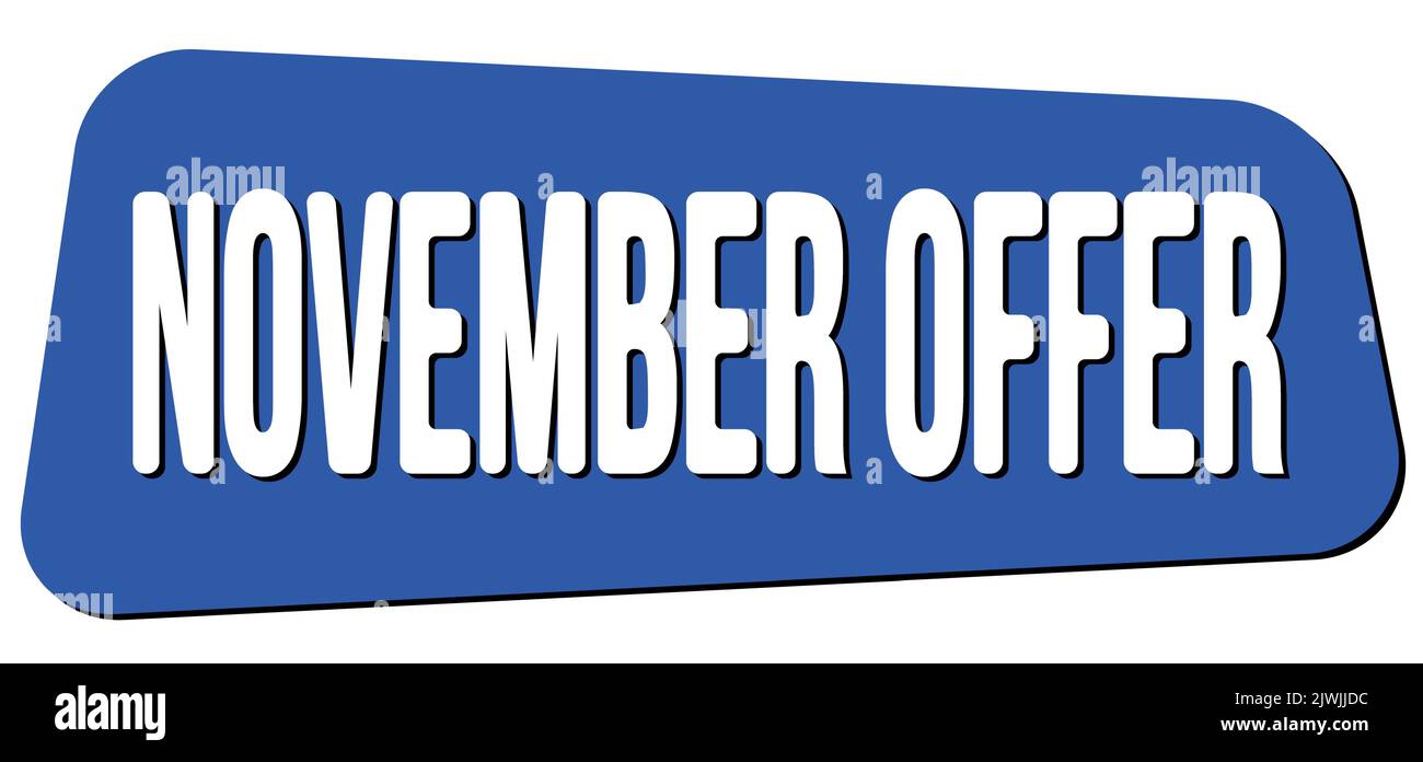 NOVEMBER OFFER text written on blue trapeze stamp sign Stock Photo - Alamy