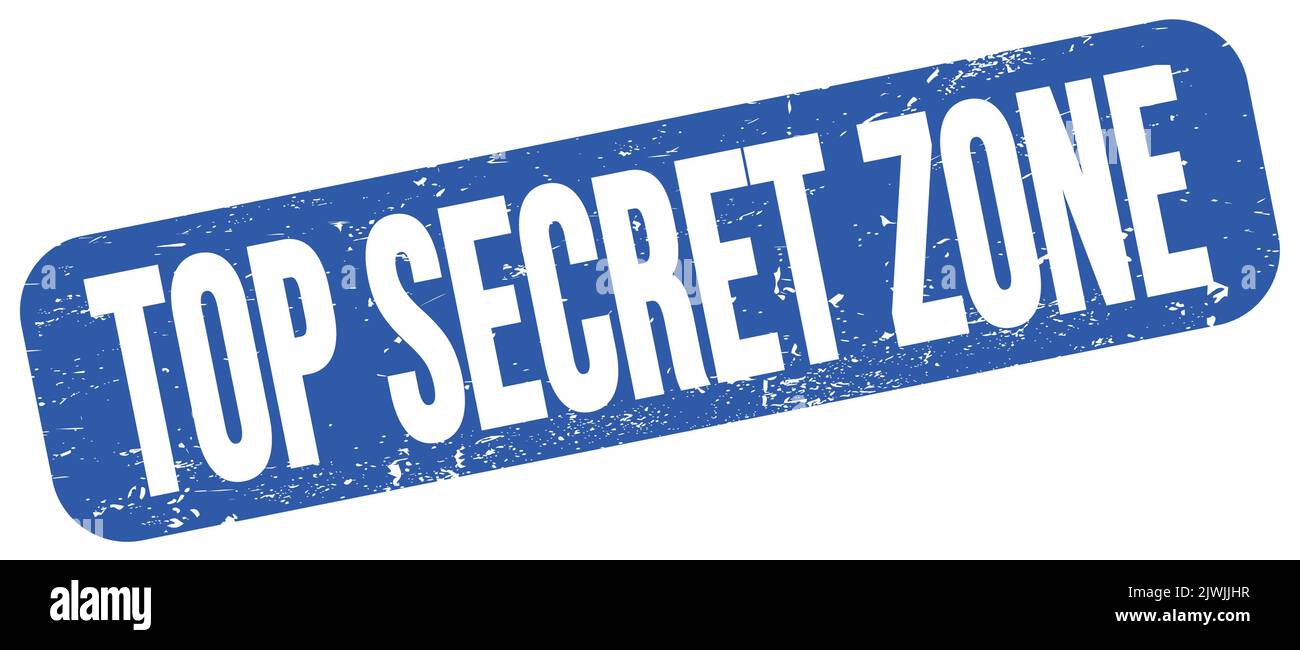TOP SECRET ZONE text written on blue grungy stamp sign Stock Photo - Alamy