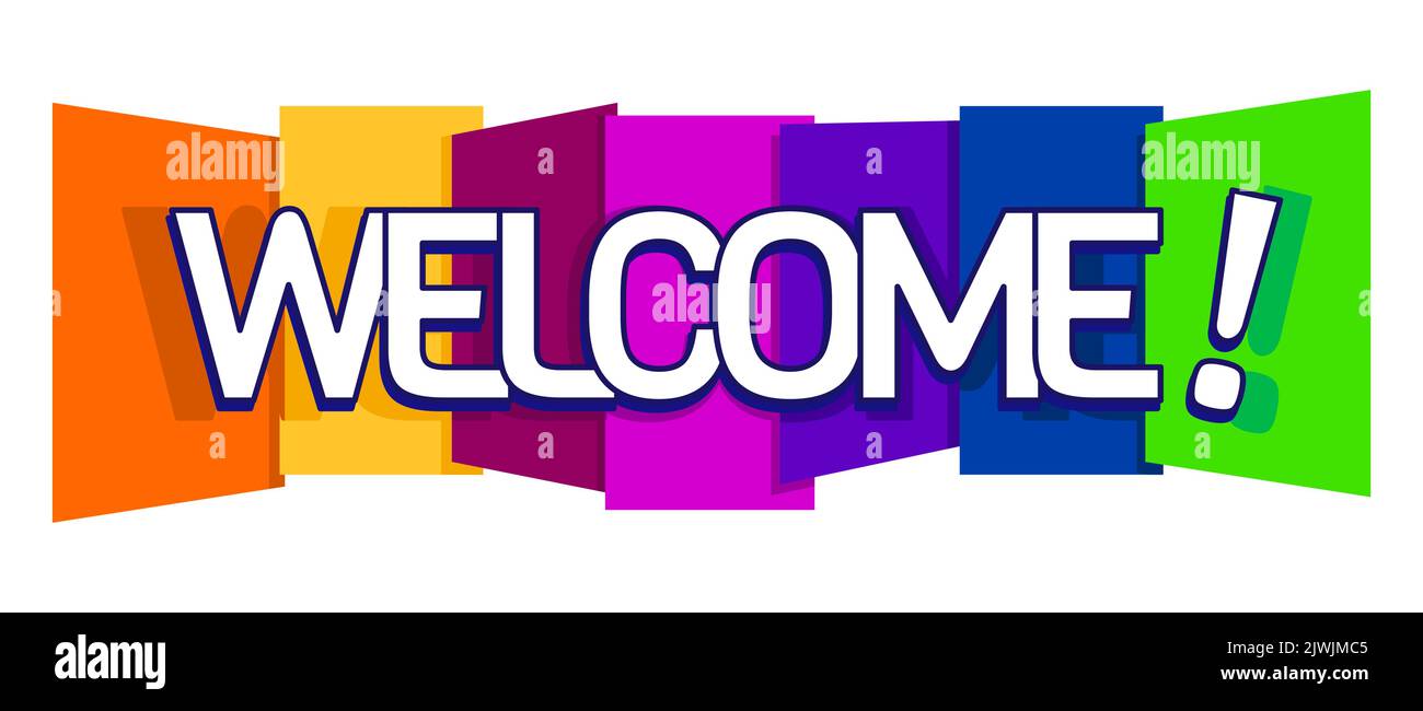 Welcome lettering banner on vibrant colors. Flat vector illustration ...