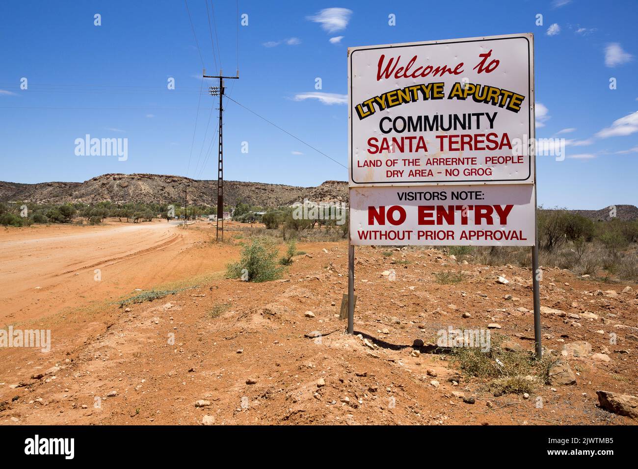 No Entry sign at the edge of town in the Santa Teresa Aboriginal ...