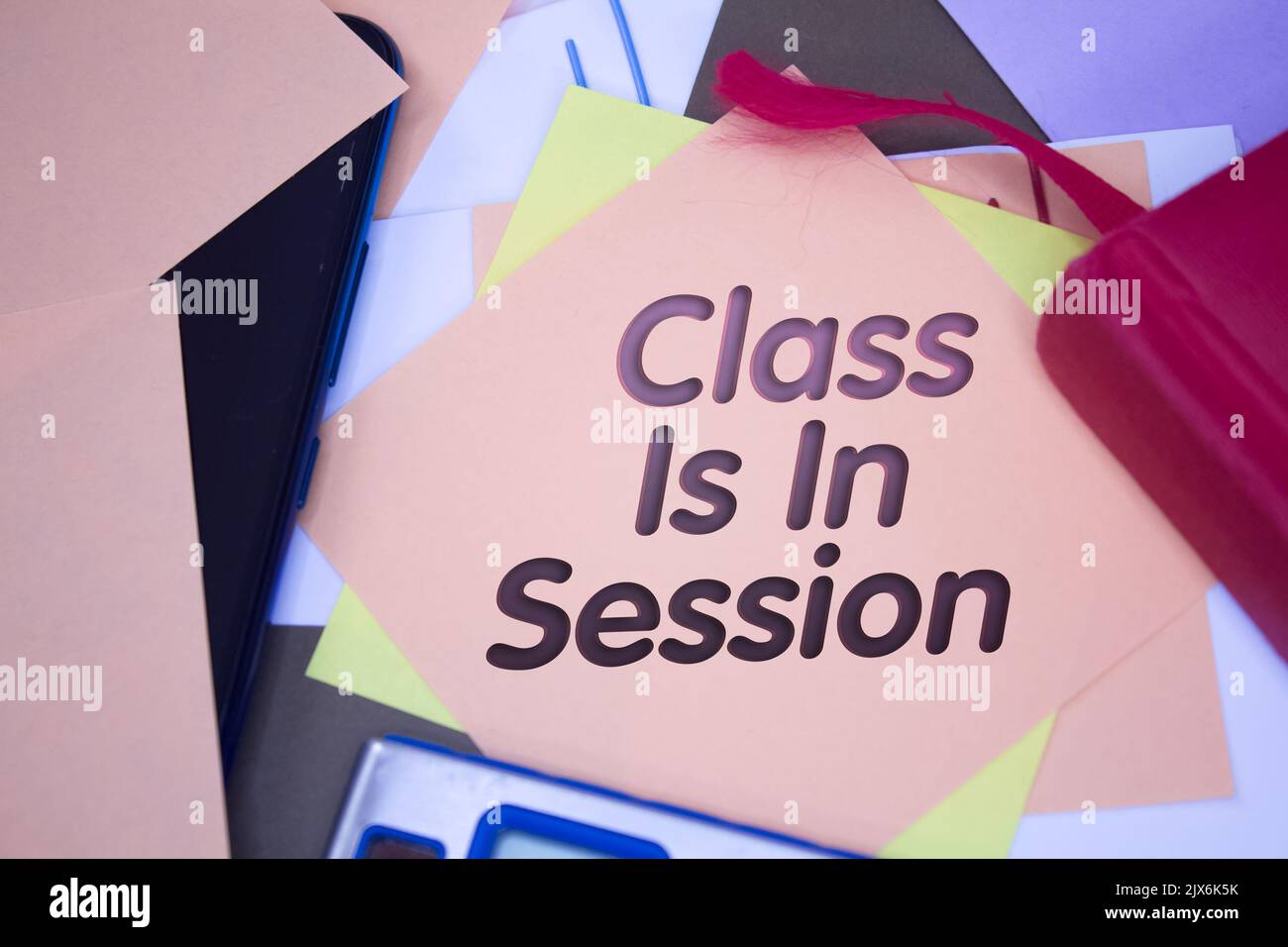 Class Is In Session. Text on adhesive note paper. Event, celebration ...