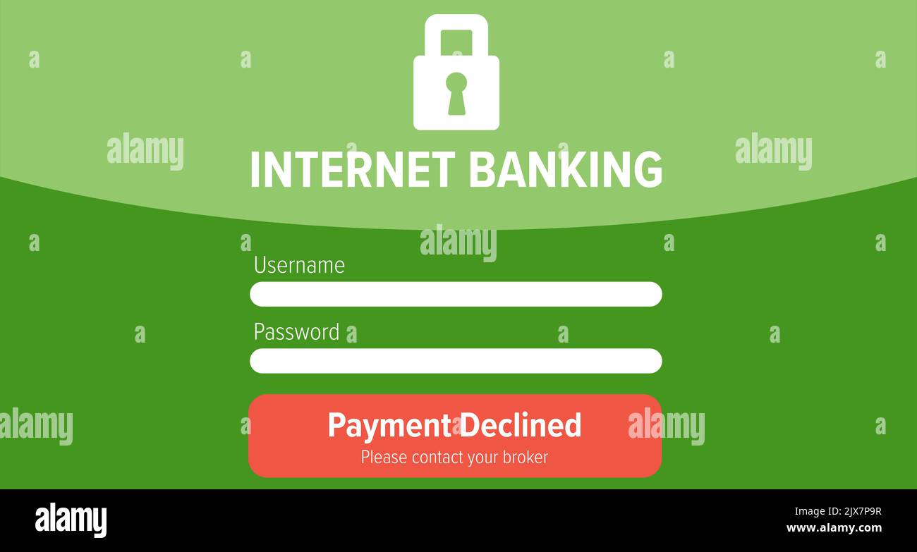 Internet banking and payment declined text on green log in display ...