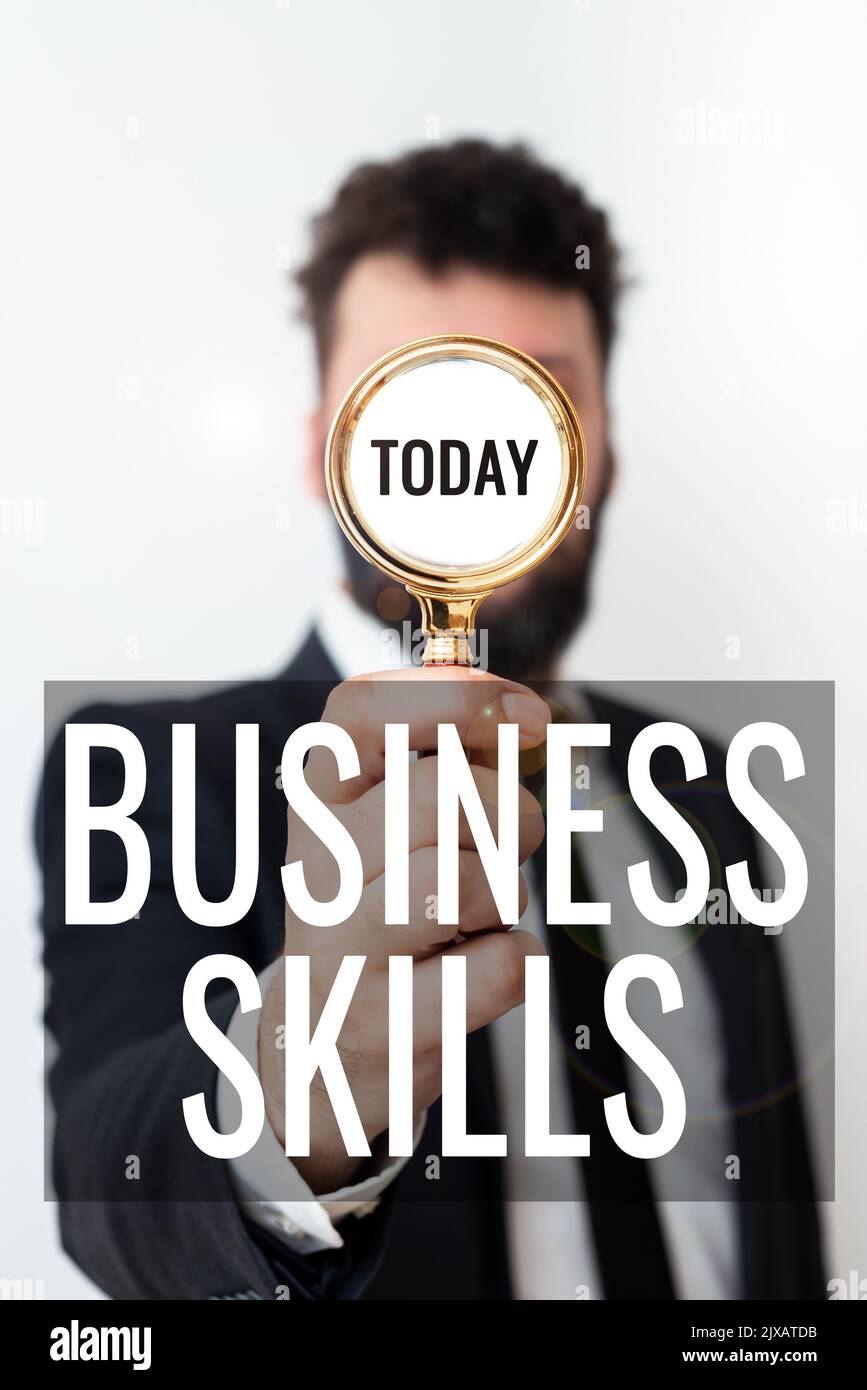 Sign displaying Business SkillsAn ability to acquire systematic effort ...