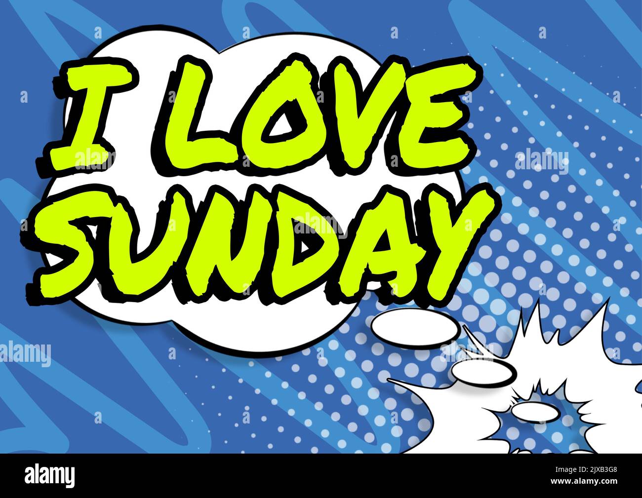 Writing displaying text I Love Sunday. Word Written on To have ... Writing displaying text I Love Sunday. Word Written on To have ...